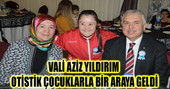 VALİ AZİZ YILDIRIM OTİSTİK ÇOCUKLARLA BİR ARAYA GELDİ. - Afyon Haber ...